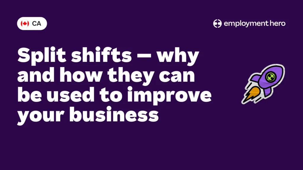 Split shifts – why and how they can be used to improve your business ...