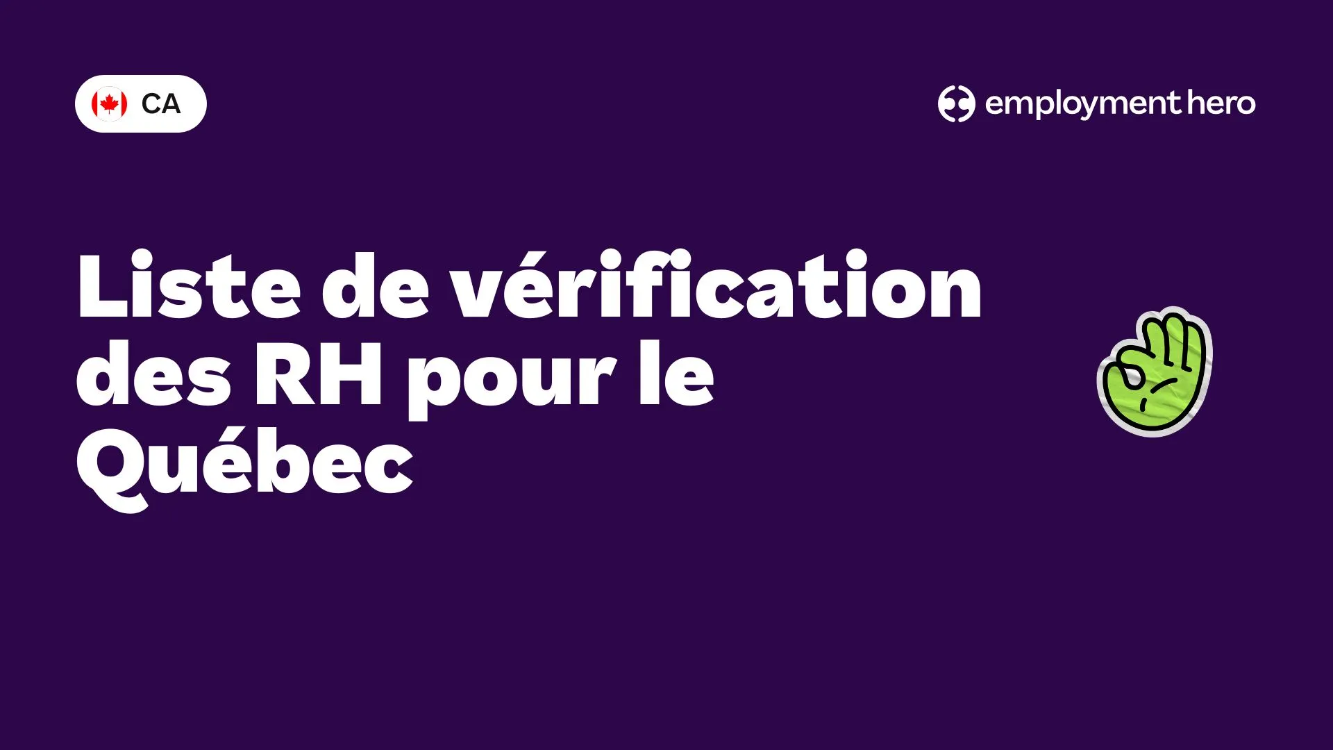 Liste de vérification des RH pour le Québec : votre guide pour assurer ...