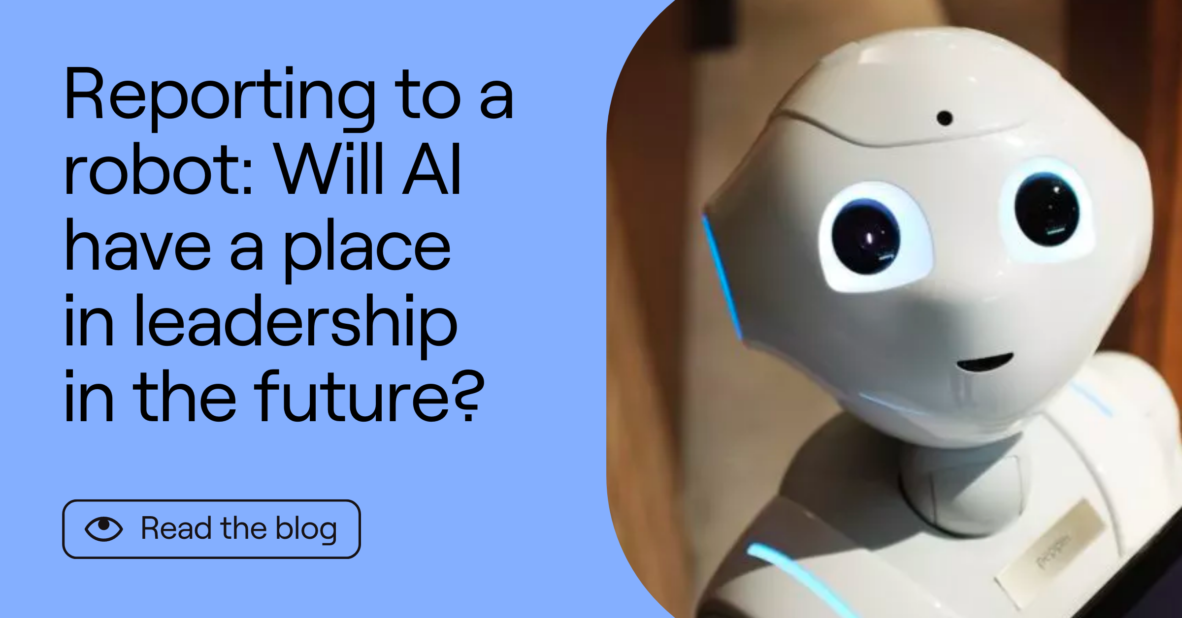 Will Reporting to Robots be the Future of Leadership?