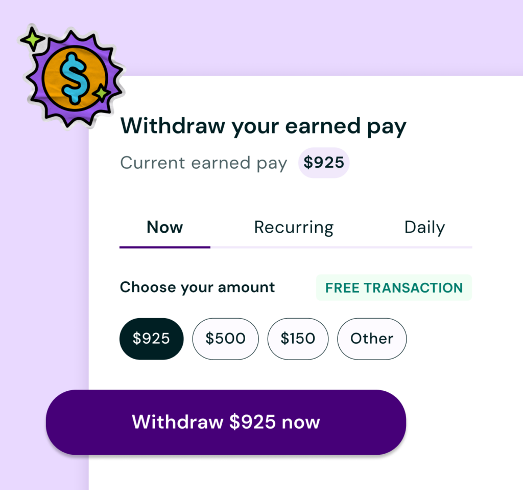 Get Paid Flexibly | Earned Wage Access for Employees